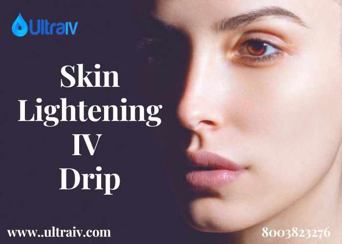 Get Effective IV Drip for Skin Lightening by Ultra IV